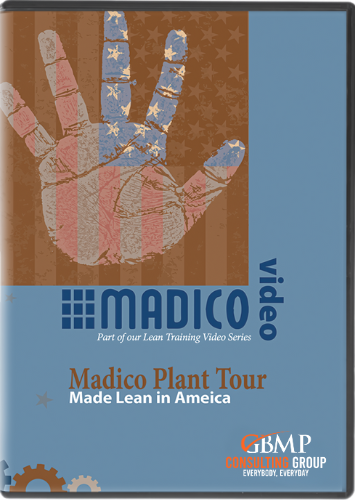 Madico: Made Lean in America – GBMP